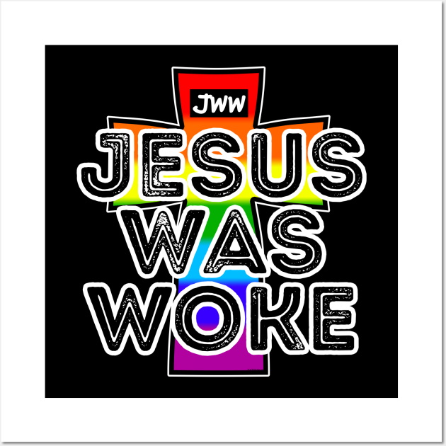 Jesus Was Woke - Pride Flag - Jesus - Posters and Art Prints | TeePublic