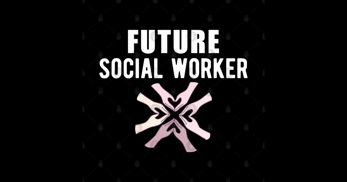 Future Social Worker - Funny Social Worker - Sticker | TeePublic