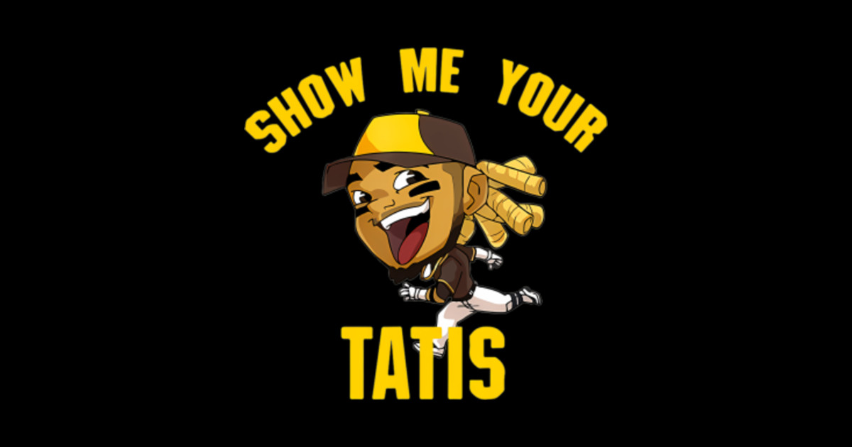 Show Me Your Tatis - Show Me Your Tatis - Sticker | TeePublic