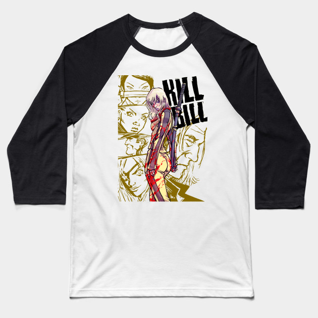 kill bill - Kill Bill - Baseball T-Shirt | TeePublic