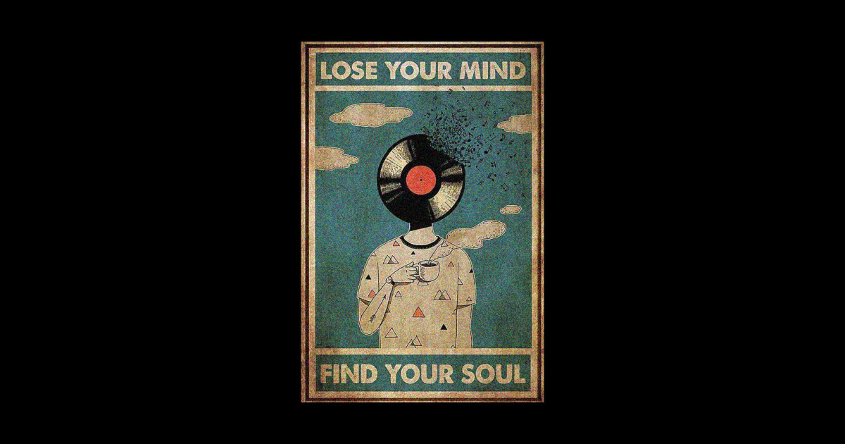 Lose Your Mind, Find Your Soul - Lose Mind Find Soul - Sticker | TeePublic
