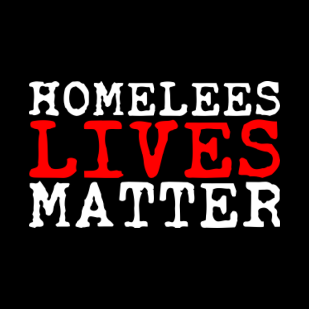 Homeless Lives Matter - Rise Your Voice For This Slogan - Slogan - Mug ...