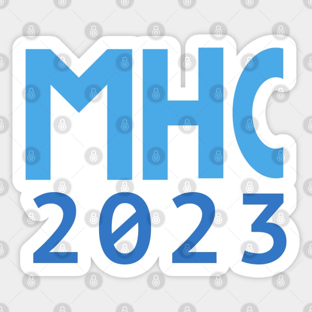 MHC 2023 - Mhc - Sticker | TeePublic