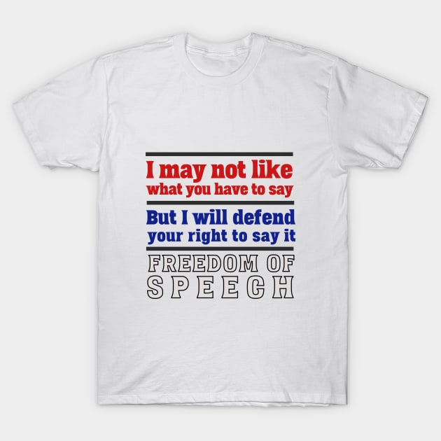 Freedom of Speech - 1st Amendment - T-Shirt | TeePublic
