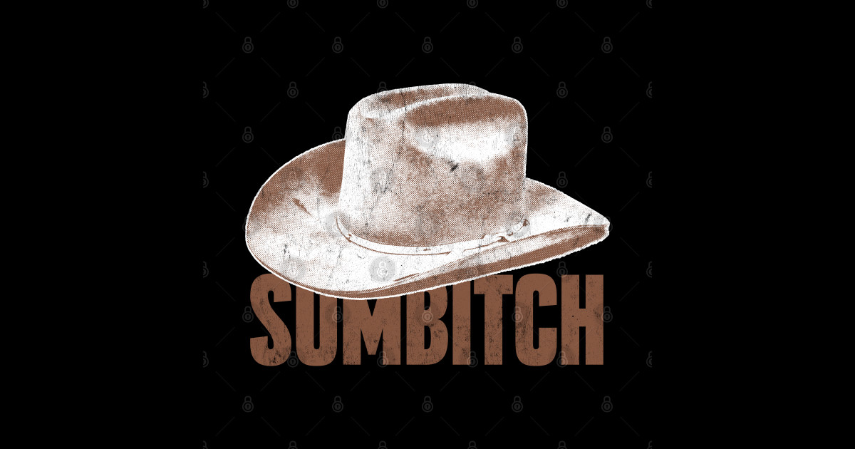 Sumbitch / Smokey & The Bandit Quote Design - Smokey And The Bandit ...