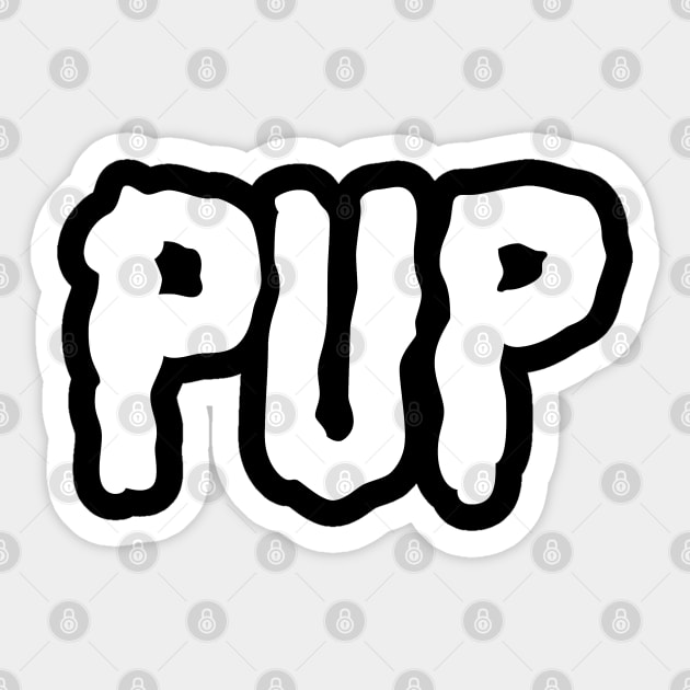 Pup Band Logo - Pup - Sticker | TeePublic