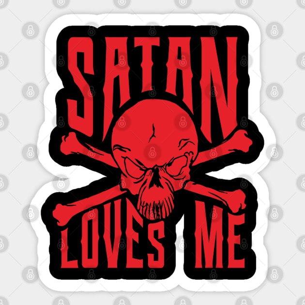 satan loves me - Satan Loves Me - Sticker | TeePublic
