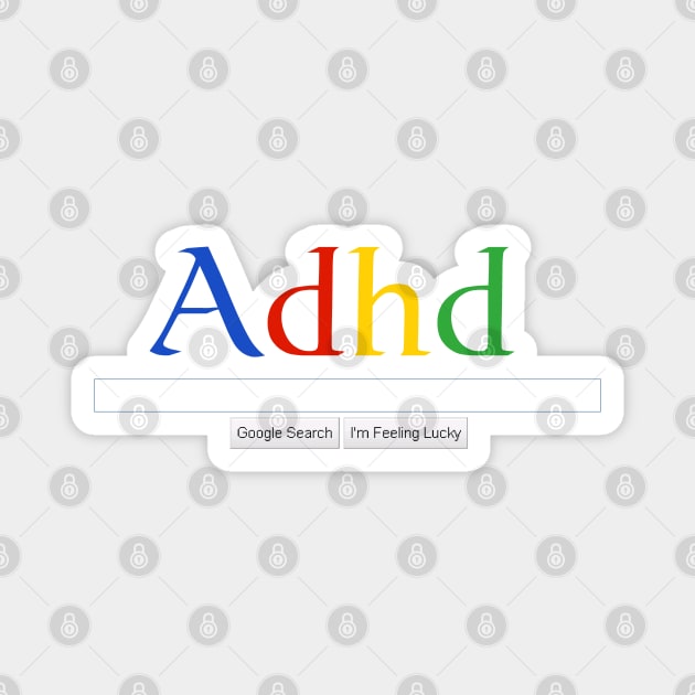 ADHD Google Logo - Adhd - Magnet | TeePublic