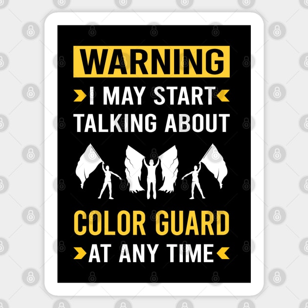 Warning Color Guard Colorguard - Color Guard - Sticker | TeePublic