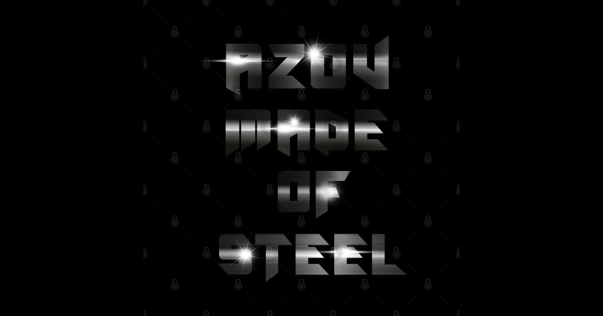 Azov made of steel - Saveazov - Sticker | TeePublic