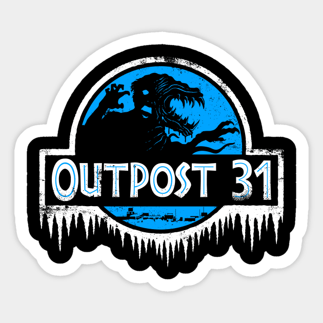 Outpost 31 - The Thing - Sticker | TeePublic
