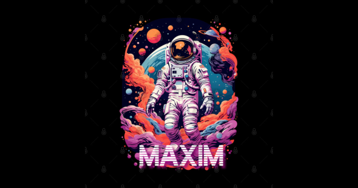 Maxim - With Astronaut - Cute Boy Name - Sticker | TeePublic