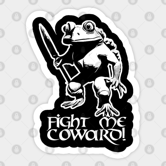 Fight Me Coward! - Fantasy Creatures - Sticker | TeePublic