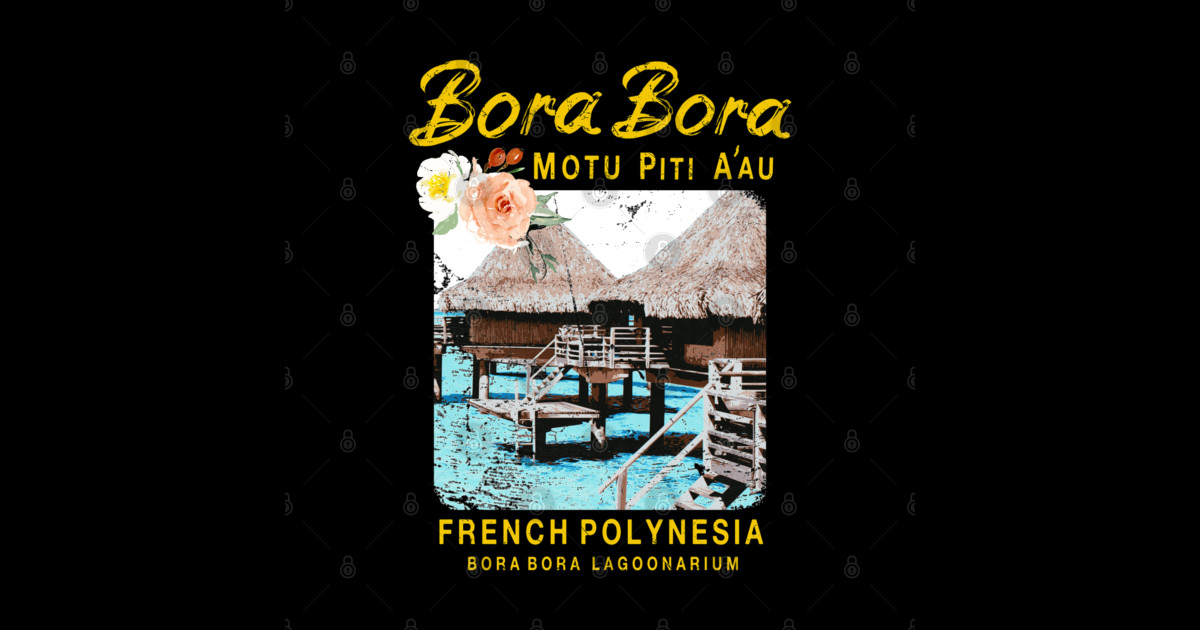 Bora Bora French Polynesia Over Water Bungalows - Bora Bora French ...