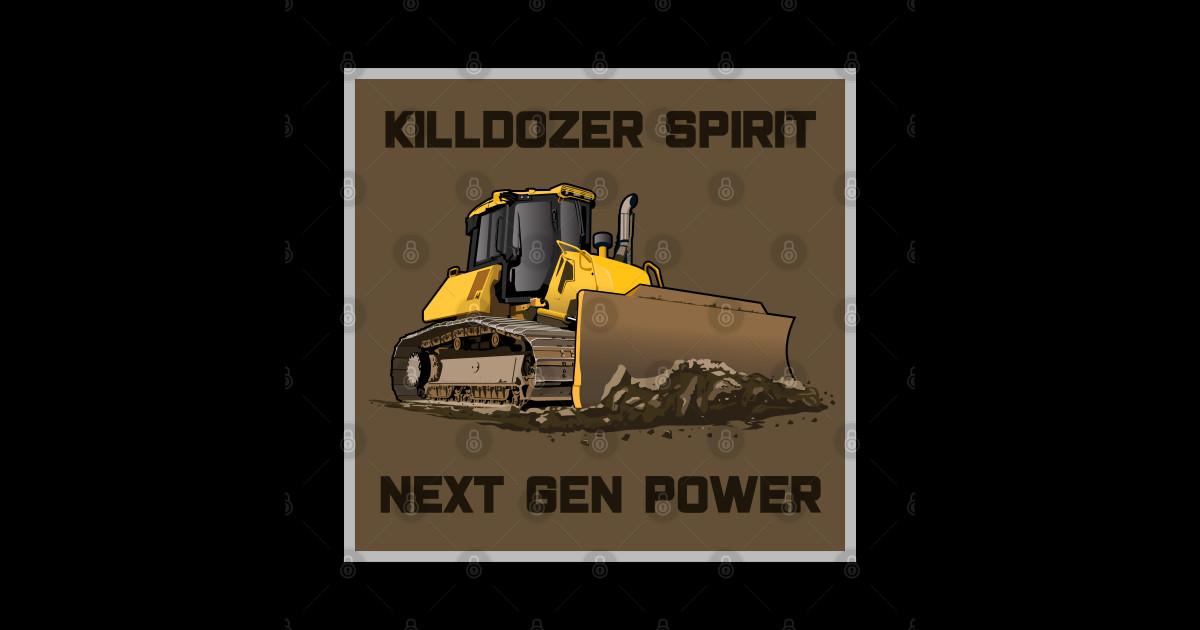 Killdozer Spirit, Next Gen Power - Heavy Equipment Operator - Sticker ...