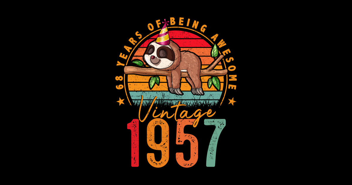 68 Year Old Gifts Vintage 1957 Sloth 68th Birthday Mens - 68th Birthday ...