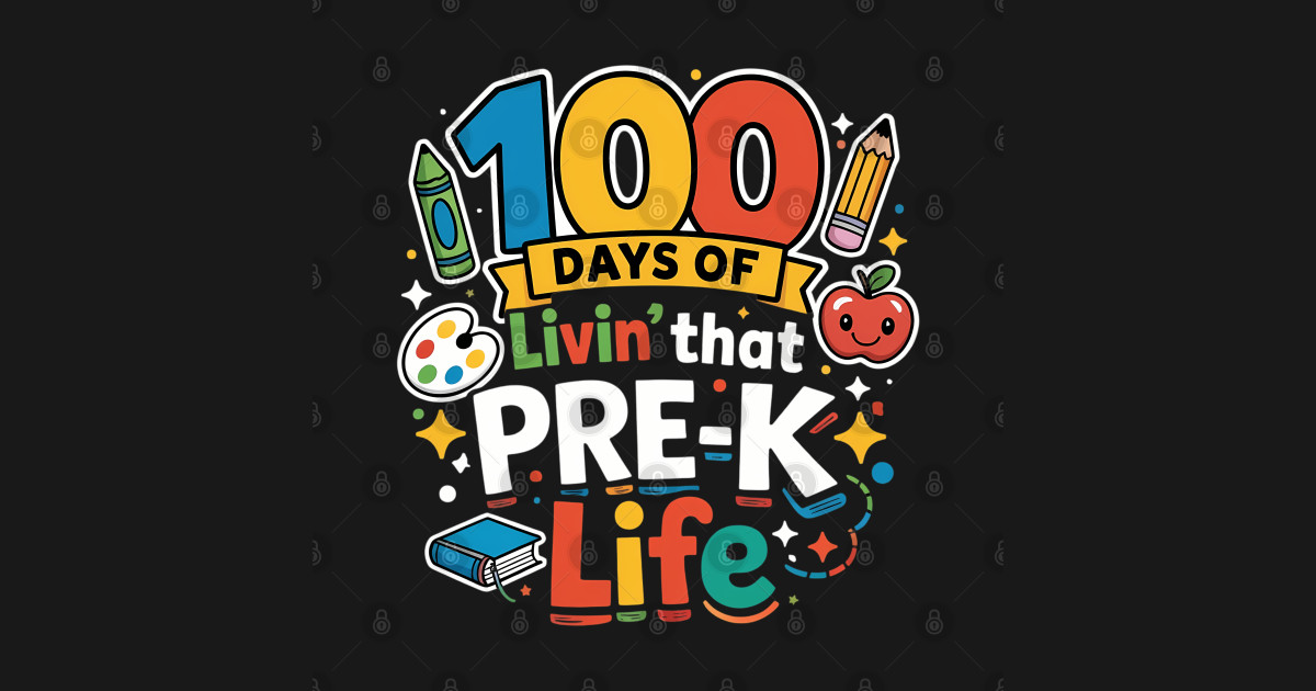 100 Days Of Livin That Pre K Life School Teachers Girls Boys - Funny ...