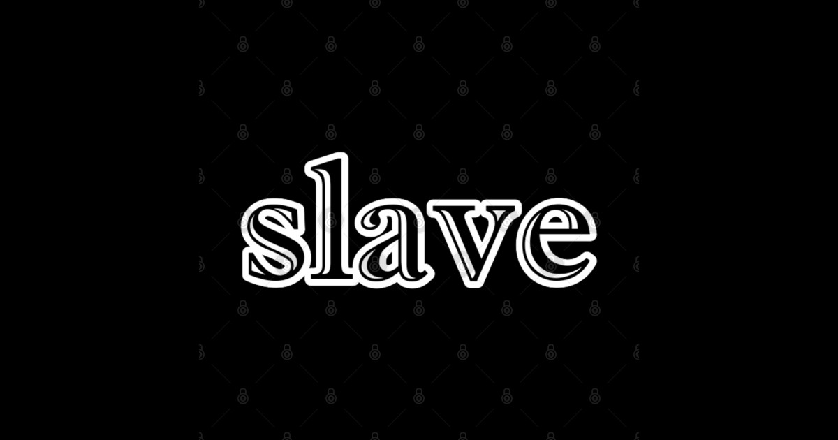slave - Slave - Sticker | TeePublic