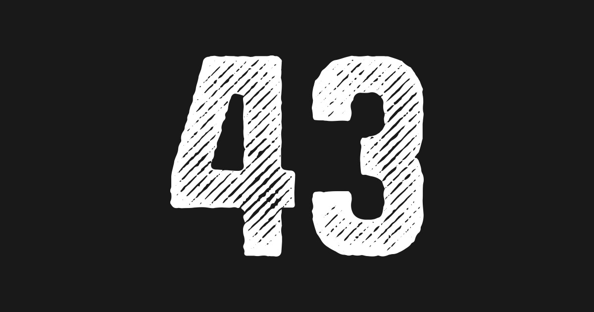 Rough Number 43 - 43rd Birthday - T-Shirt | TeePublic