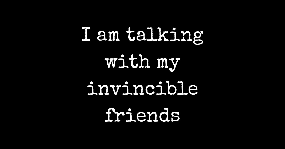 Talking with invincible friends - Friends - Sticker | TeePublic