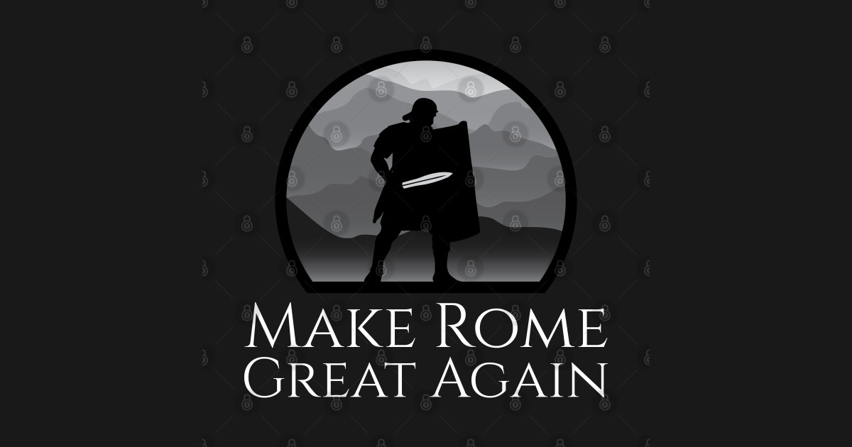 Ancient Roman Legionary - Make Rome Great Again - Military History ...