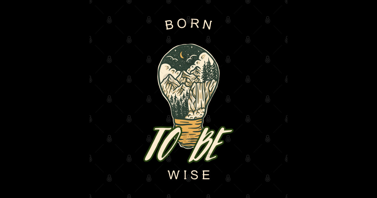 Born Wise: Nature's Trail - Hiking Adventure Under the Stars - Hiking - Sticker | TeePublic