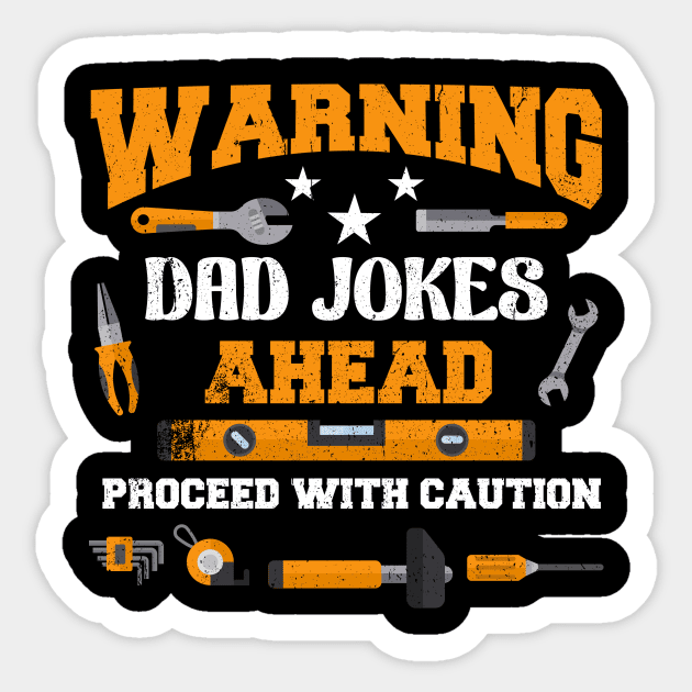 DAD JOKES AHEAD PROCEED WITH CAUTION FATHER’S DAY - Dad Jokes - Sticker ...