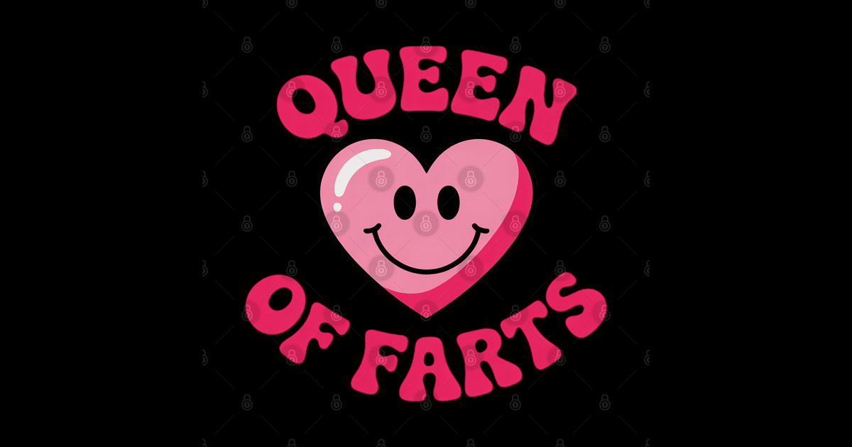 Queen of Farts Fart Lover Farting - Queen Of Farts Fart Lover Farting ...