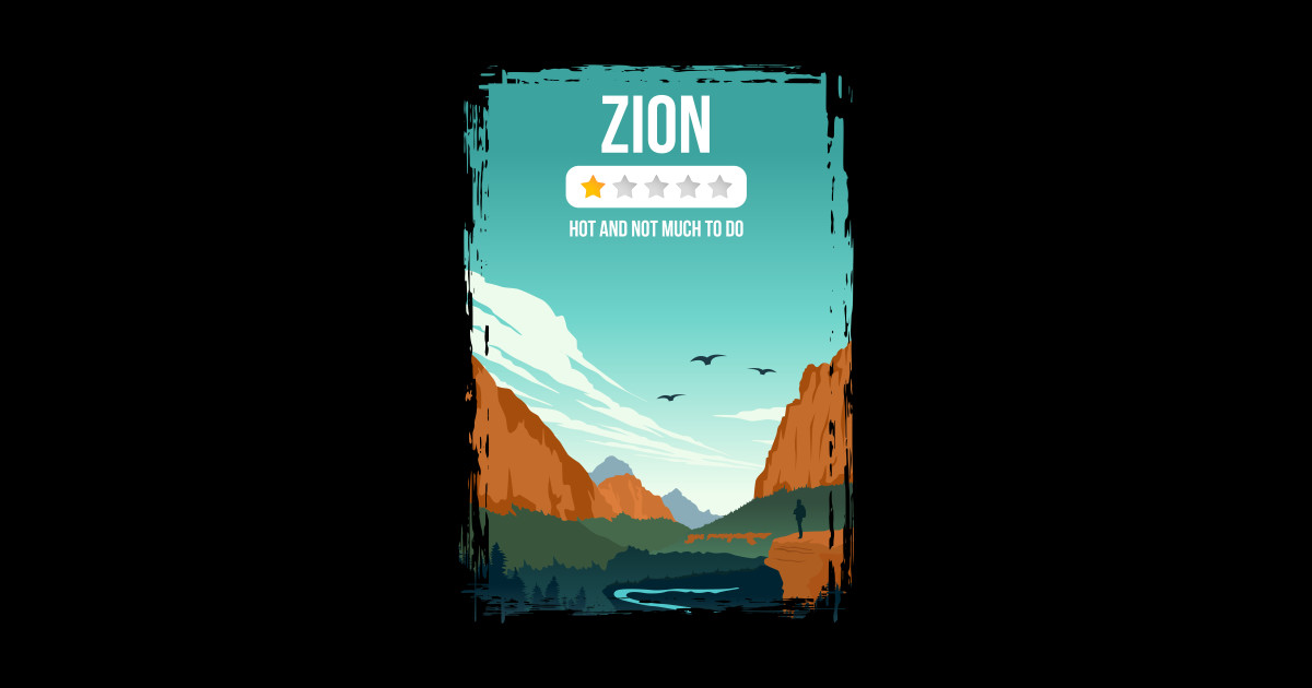 Zion National Park Funny One Star Review Utah Travel Poster - Zion - T ...