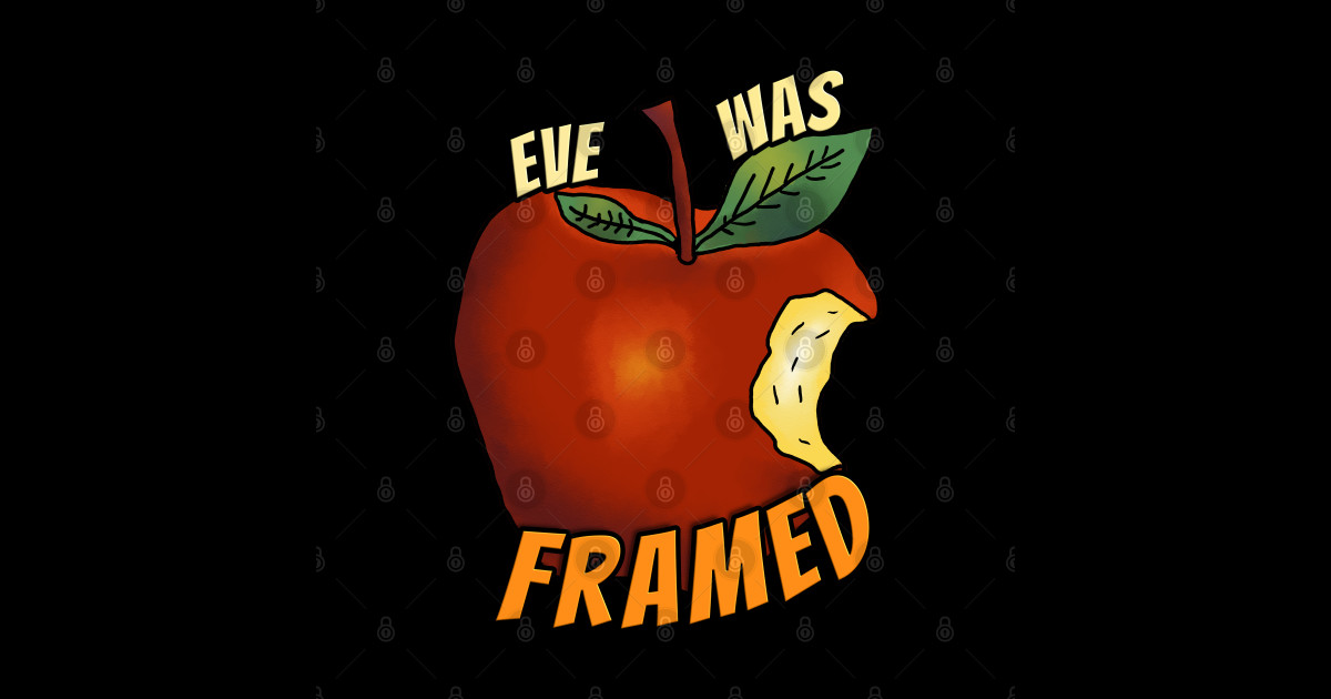 Eve Was Framed! - Adam And Eve - Sticker | TeePublic