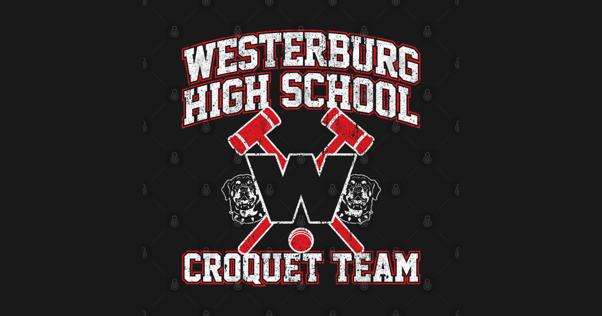Westerburg High School Croquet Team (Heathers) Variant - Heathers - T ...
