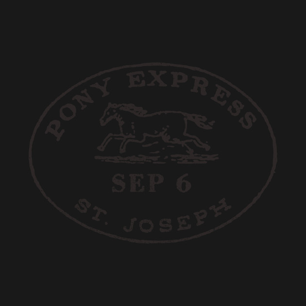 Pony Express Postmark - St. Joseph - Pony Express - T-Shirt sold by ...