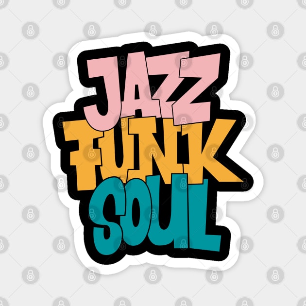 Jazz - Funk - Soul - Awesome 80s Typography Design - Musician Gifts ...