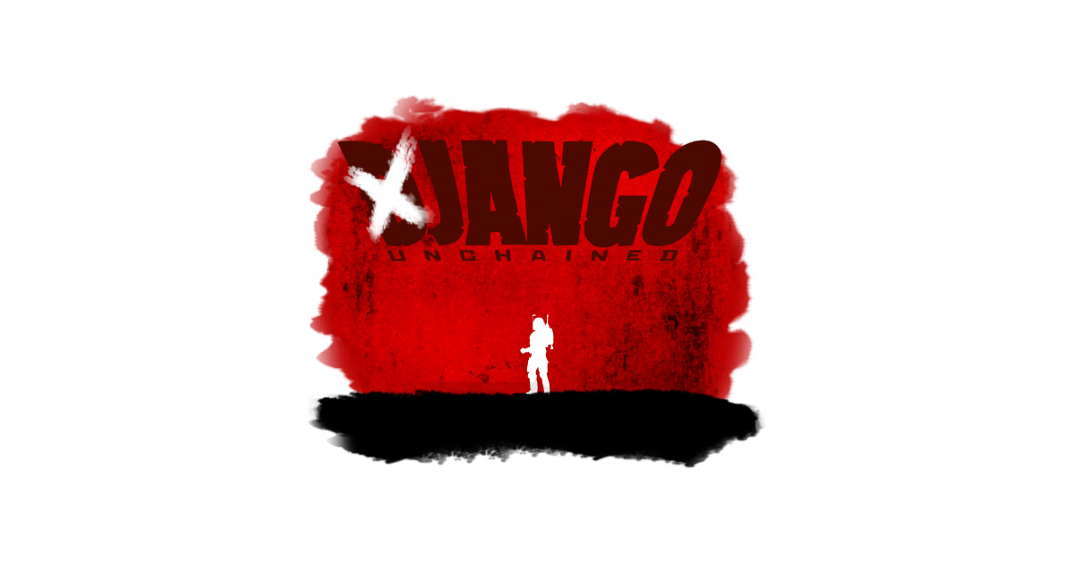 Jango Unchained - Jangounchained - T-Shirt | TeePublic