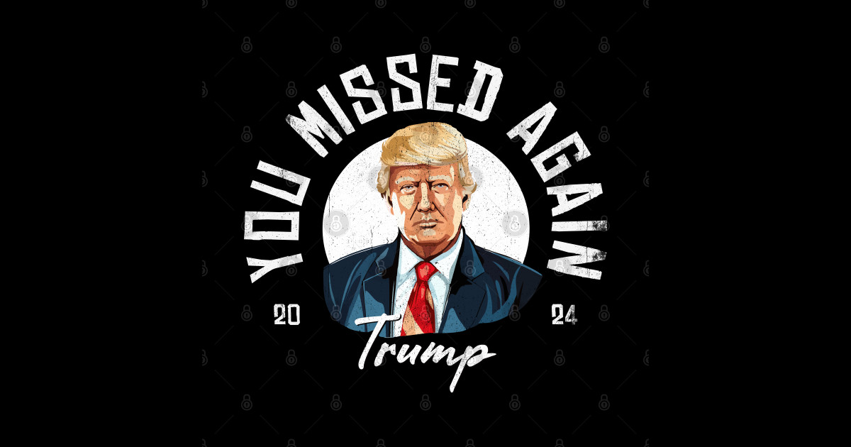 Vintage-You-Missed-Again - You Missed Again - Posters and Art Prints ...