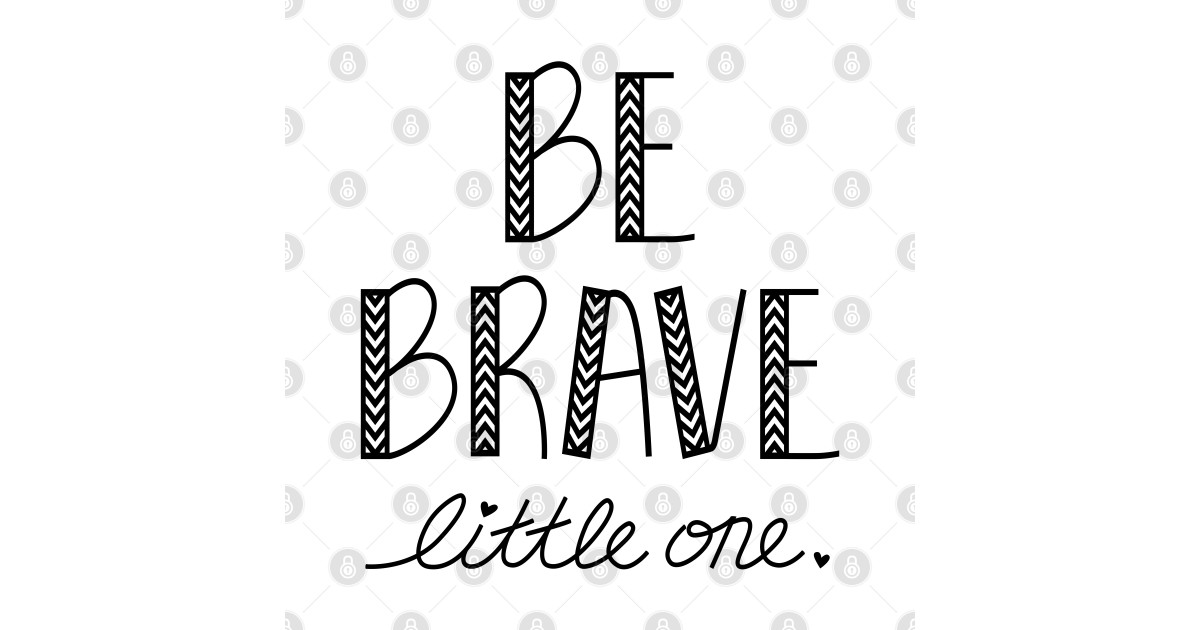 Be Brave - Strength - T-Shirt | TeePublic