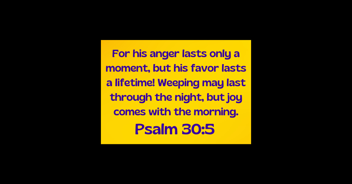 Bible Verse Psalm 30:5 - Psalm 30 5 - Magnet | TeePublic
