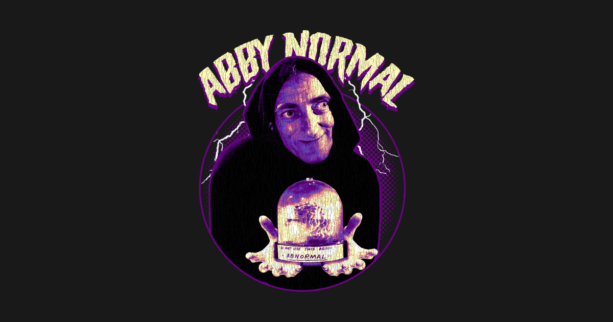Abby Normal Eyegor - Young Frankenstein - T-Shirt | TeePublic