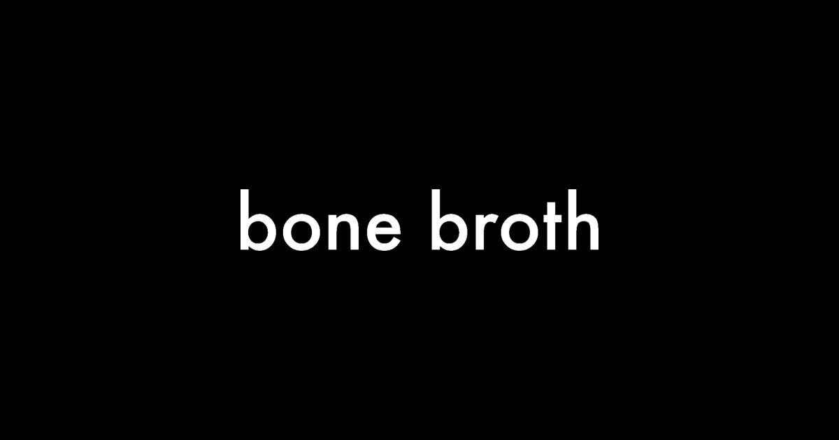bone broth - Bone Broth - Sticker | TeePublic