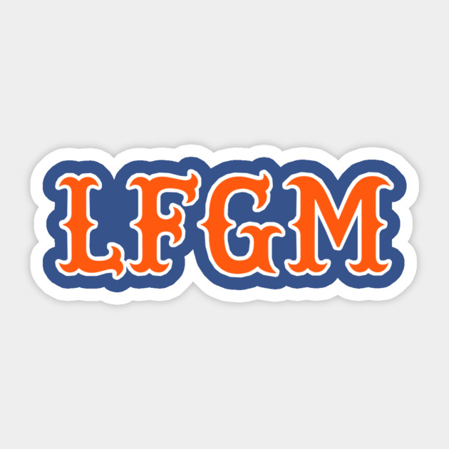 LFGM (blue) - Mets - Sticker | TeePublic