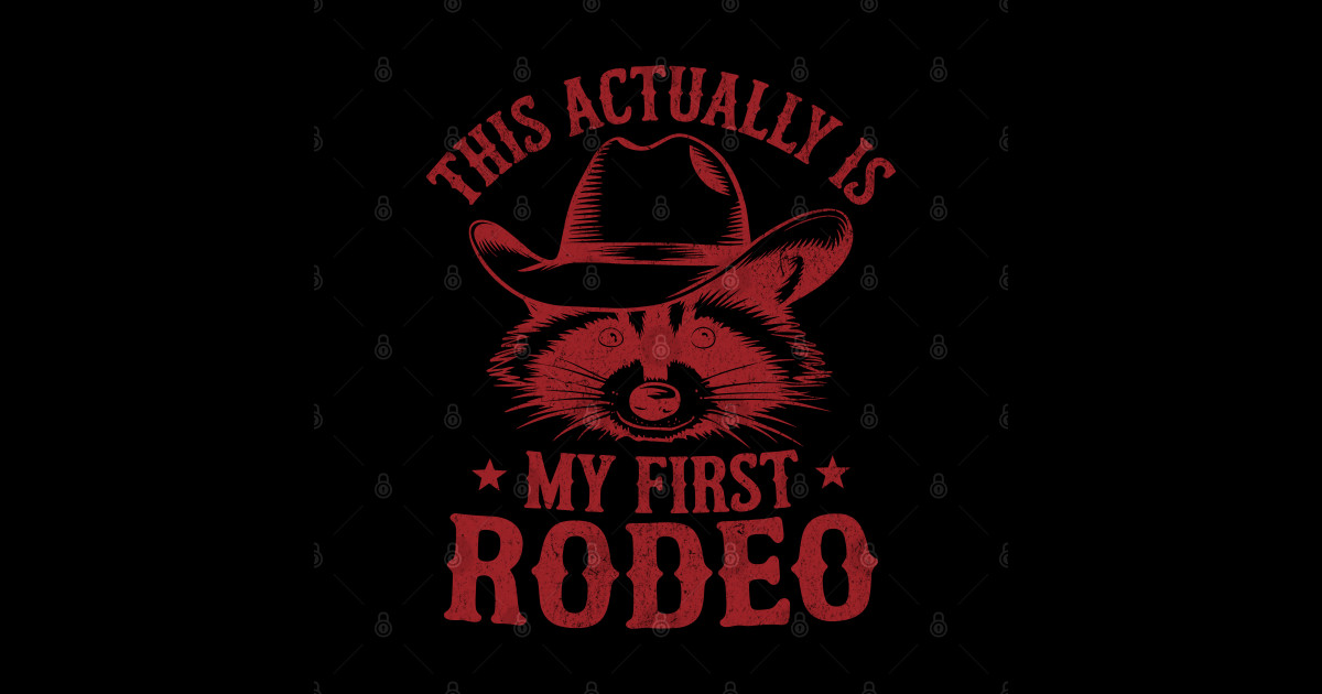 this-actually-is-my-first-rodeo - This Actually Is My First Rodeo ...
