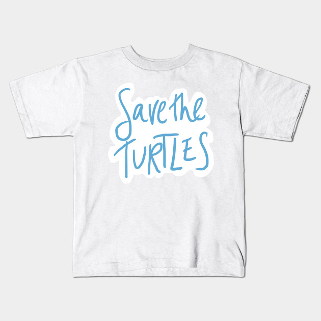 save the turtles - Vsco - Kids T-Shirt | TeePublic