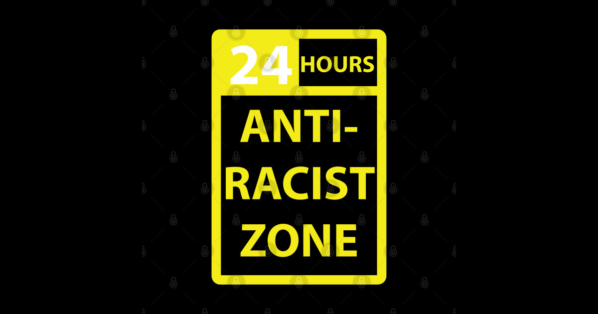 24 hours anti racist zone - Antifa - Sticker | TeePublic