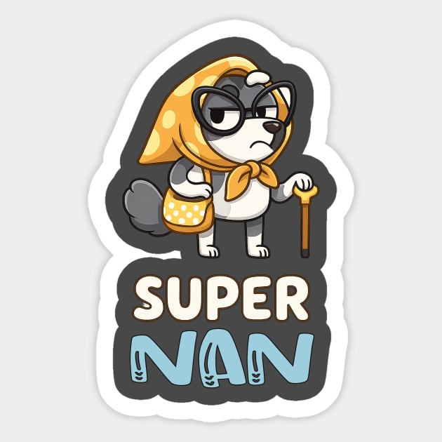 Super Nan Bluey Vintage Cartoon - Bluey - Sticker | TeePublic