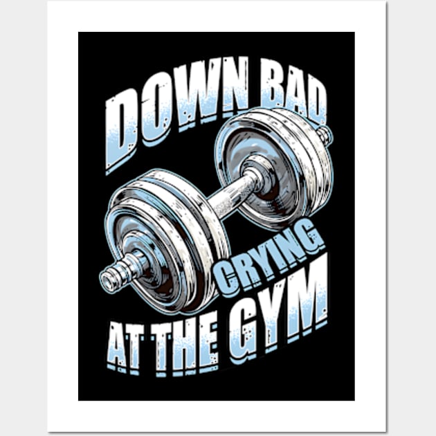 Down Fitness Workout Bad Crying At The Gym Bodybuilding - Im Down ...