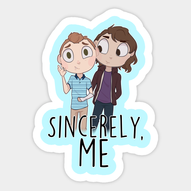 Sincerely, Me - Dear Evan Hansen - Sticker | TeePublic