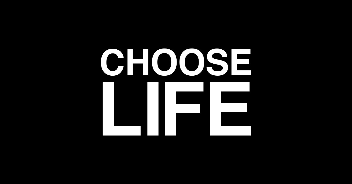 CHOOSE LIFE - Trainspotting - Posters and Art Prints | TeePublic