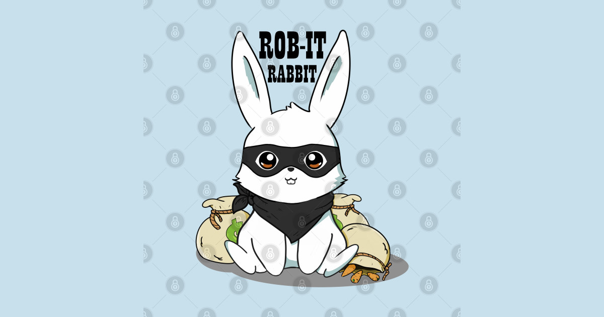 Rob-it Rabbit - Rabbit - T-Shirt | TeePublic
