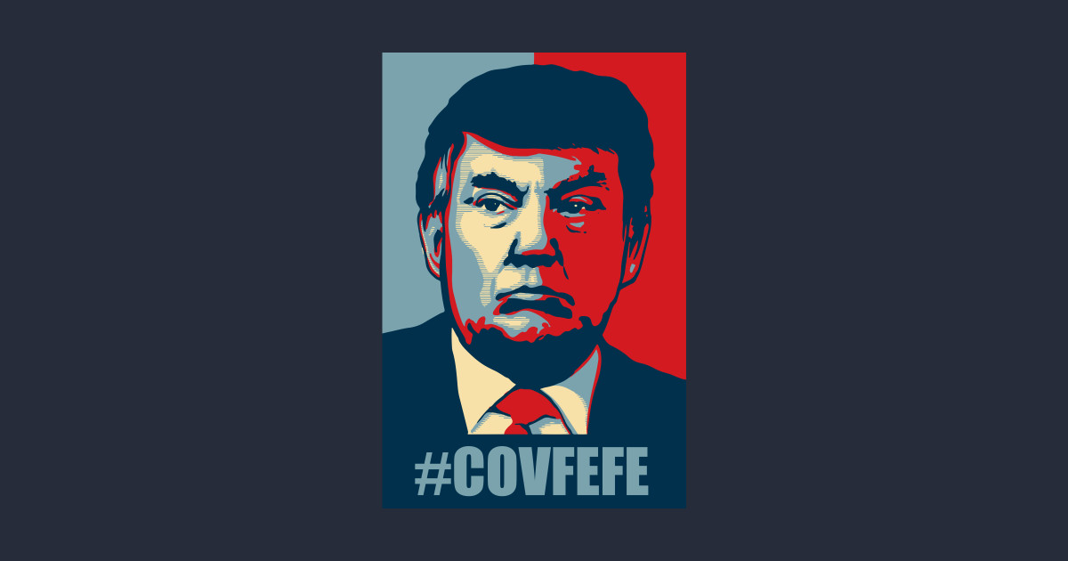Covfefe - Covfefe Meme - T-Shirt | TeePublic