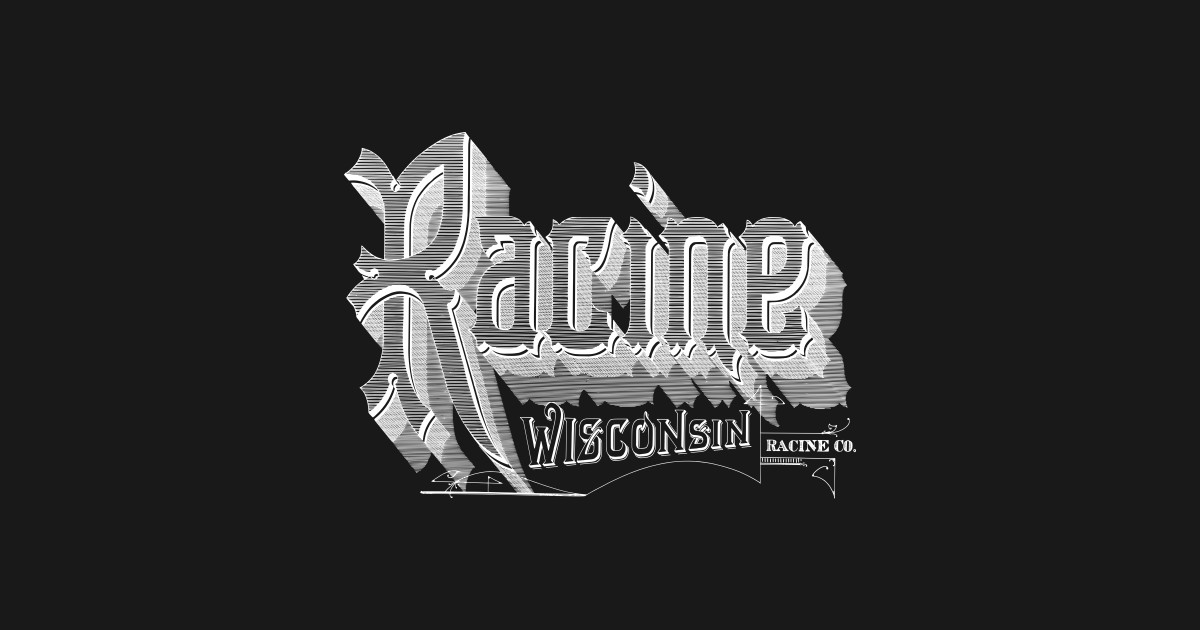 Vintage Racine, WI - Racine - T-Shirt | TeePublic